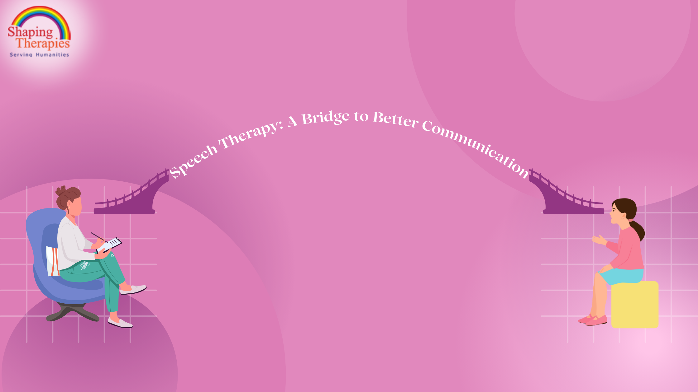 Speech Therapy: A Bridge to Better Communication - Shaping Therapies ...